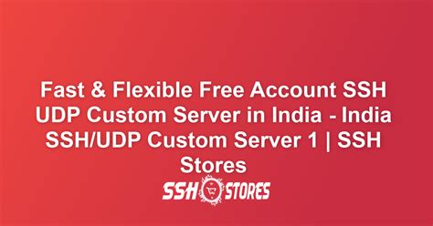 Free Ssh Udp Custom Server In India India Sshudp Custom Server 1 Ssh Stores