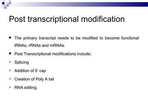 Dna Transcription And Post Transcriptional Modification Ppt