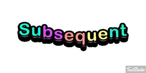 Subsequent Word Animated  Logo Designs