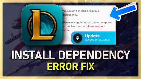 How To Fix We Couldnt Install A Required Dependency In League Of Legends Youtube