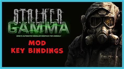 how to find mod key bindings in s t a l k e r gamma youtube