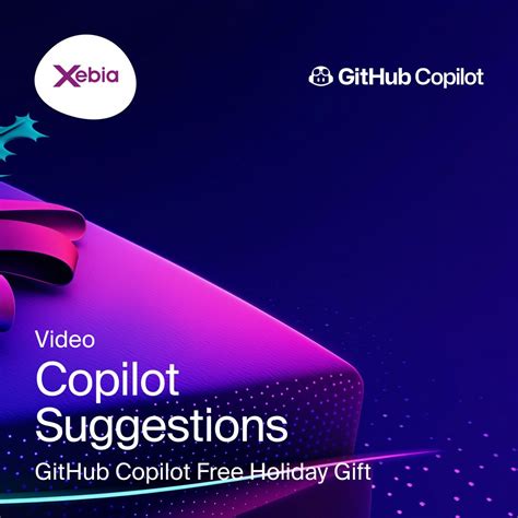 Xebia On Linkedin Github Copilot Githubcopilot Xebia Adventcalendarholiday