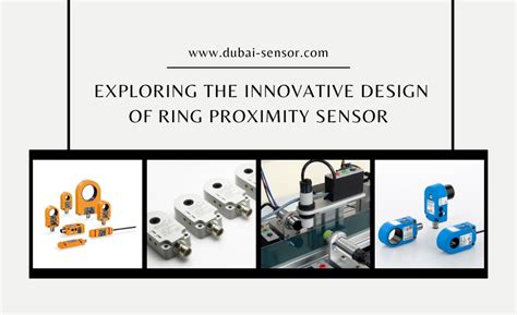 Round And Round We Go Exploring The Innovative Design Of Ring Proximity Sensor Dubai Sensor