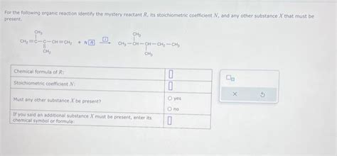 solved for the following organic reaction identify the