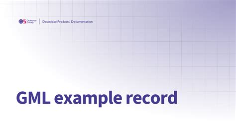 Gml Example Record Os Download Products Documentation