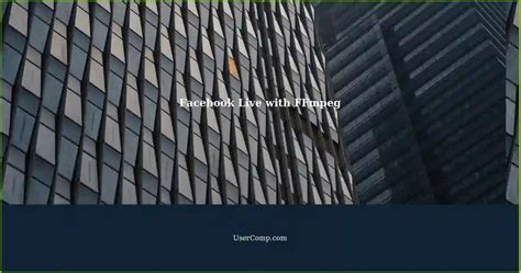 Streaming Integrated Camera On Facebook Using Ffmpeg A Step By Step Guide
