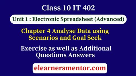 Class 10 It Chapter 4 Analyse Data Using Scenarios And Goal Seek Questions Answers Elearners