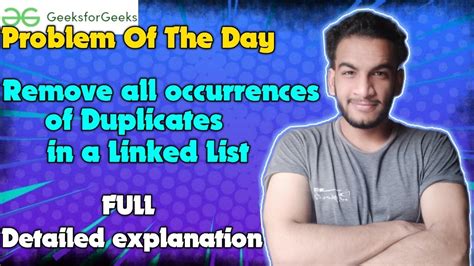 Remove All Occurences Of Duplicates In A Linked List Gfg Potd 02 07