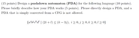 Solved 15 Points Design A Pushdown Automaton Pda For The