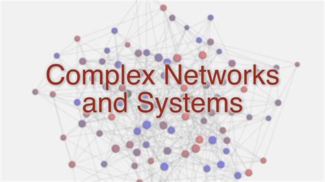 complex networks and systems research youtube