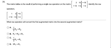 solved the matrix below is the result of performing a single