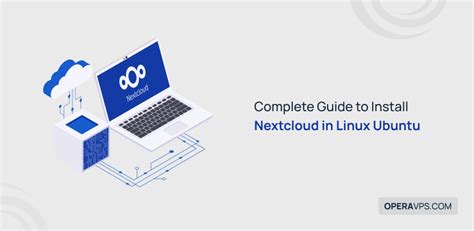 4 Easy Steps To Install Nextcloud In Ubuntu