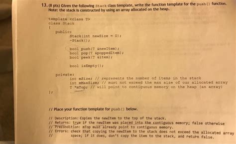 Solved 13 8 Pts Given The Following Stack Class Template