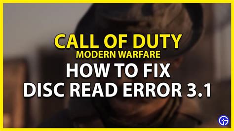 Call Of Duty Modern Warfare Disc Read Error 3 1 How To Fix Issue