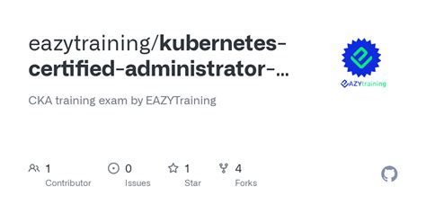 Github Eazytraining Kubernetes Certified Administrator Training Cka Training Exam By Eazytraining