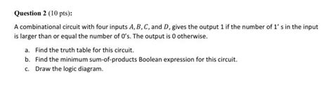 solved question 2 10 pts a combinational circuit with