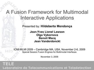A Fusion Framework For Multimodal Interactive Applications PPT