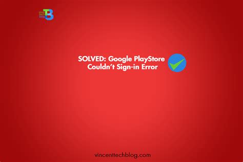 Playstore Error Vincent Tech Blog