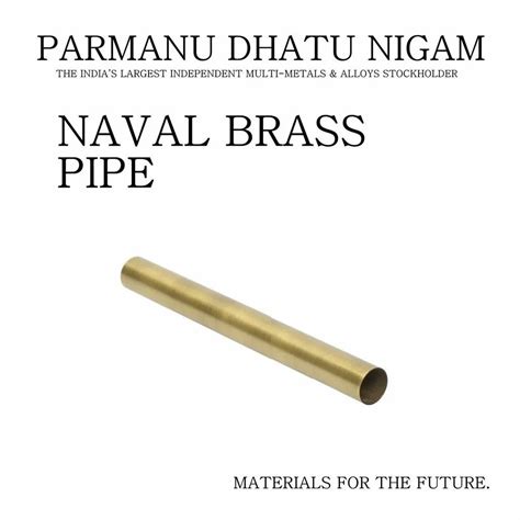 Naval Brass Pipe At Best Price In Mumbai By Parmanu Dhatu Nigam Id