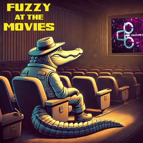 Fuzzy At The Movies Fuzzy Circuits Fuzzy At The Movies Fuzzy Circuits