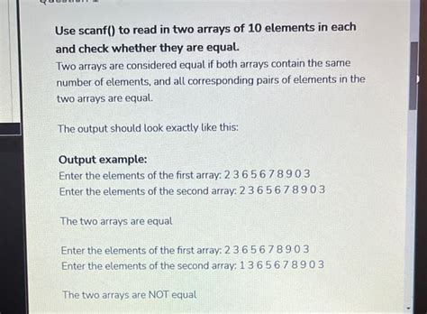 Solved Use Scanf To Read In Two Arrays Of 10 Elements In