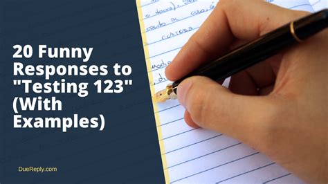 20 Funny Responses To Testing 123 With Examples Duereply