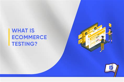 What Is E Commerce Testing Dopinger Blog