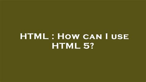 Html How Can I Use Html 5 Youtube