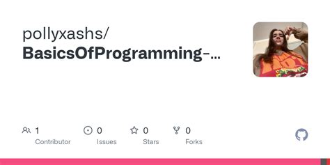 Github Pollyxashs Basicsofprogramming Is Sem