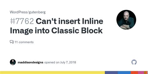Cant Insert Inline Image Into Classic Block · Issue 7762 · Wordpress