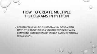 How To Create Histograms In Python Pptx Computing Technology Computing