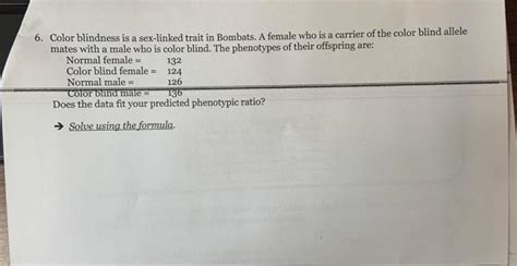 Solved 6 Color Blindness Is A Sex Linked Trait In Bombats