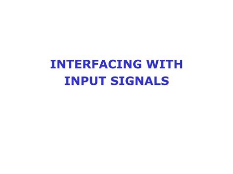 Pdf Interfacing With Input Signals Dokumentips