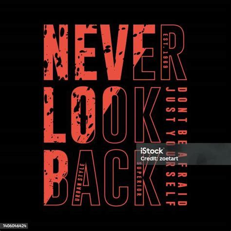 디자인 벡터 타이포그래피는 프린트 티셔츠 남성을 위해 결코 뒤를 돌아보지 않습니다 T 셔츠에 대한 스톡 벡터 아트 및 기타 이미지 T 셔츠 로고 0명 Istock