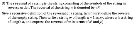 Solved 3 The Reversal Of A String Is The String Consisting