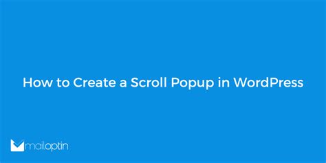 How To Create A Scroll Popup In Wordpress Wp Content