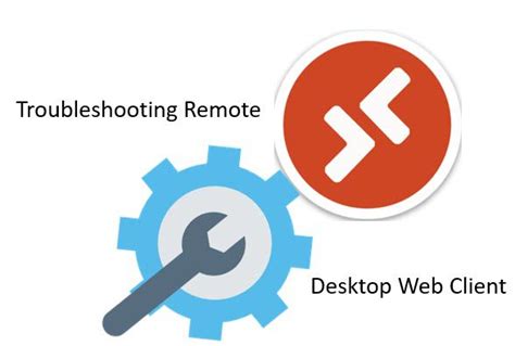 Azure Virtual Desktop Troubleshooting Remote Desktop Web Client