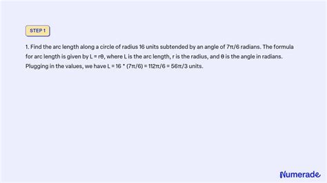 Solved Find The Arc Length Along A Circle Of Radius Units Subtended
