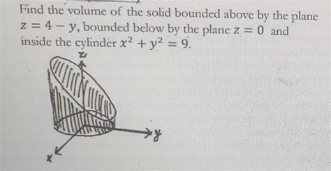 Solved Find The Volume Of The Solid Bounded Above By The