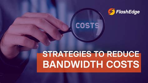 Bandwidth Pricing Strategies To Reduce Bandwidth Costs