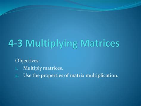 Matrix Multiplication Properties Dimensions