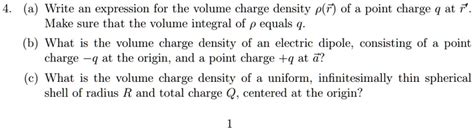 Write An Expression For The Volume Charge Density Pr Of A Point Charge Q At Make Sure That The