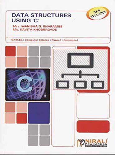 Data Structures Using C By Mrs Manisha G Bharambe Goodreads