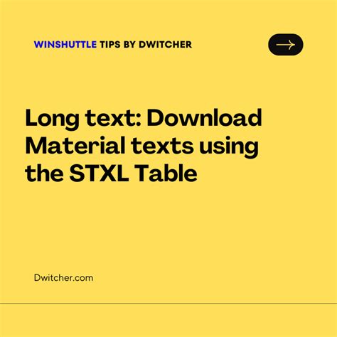 Retrieve Material Texts By Downloading From The Stxl Table Dwitcher Technology