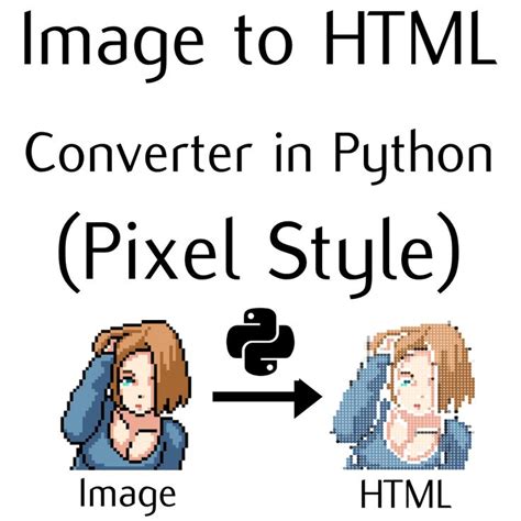 Pixel Style Image To Html Convert In Python Pixel Pixel Color Python