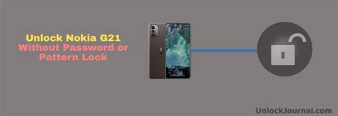 Unlock Nokia G21 With Forgotten Password Or Pattern Lock