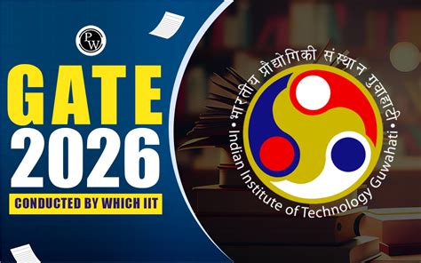 Gate 2026 Conducted By Which Iit Discover The Exam Organising Authority