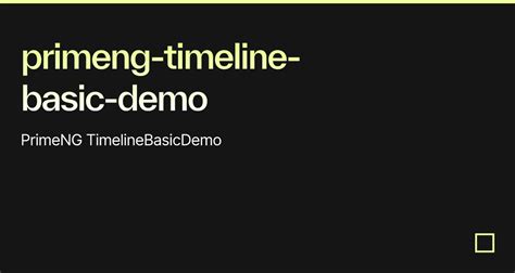 Primeng Timeline Basic Demo Codesandbox