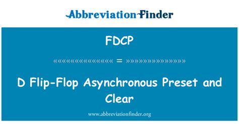 Fdcp 代表 D 触发器异步预设和清晰 D Flip Flop Asynchronous Preset And Clear