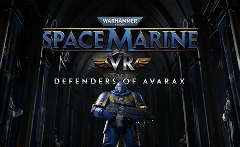 Space Marine Vr Review Defenders Of Avarax Zero Latency